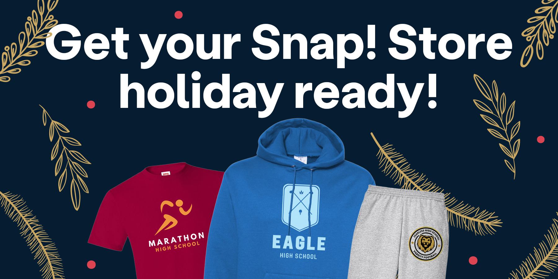 Get your Snap! Store holiday ready! | Snap! Mobile